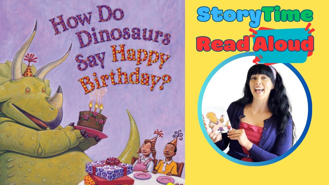 How Do Dinosaurs Say Happy Birthday? Read Aloud | Fun Dinosaur Book for ...