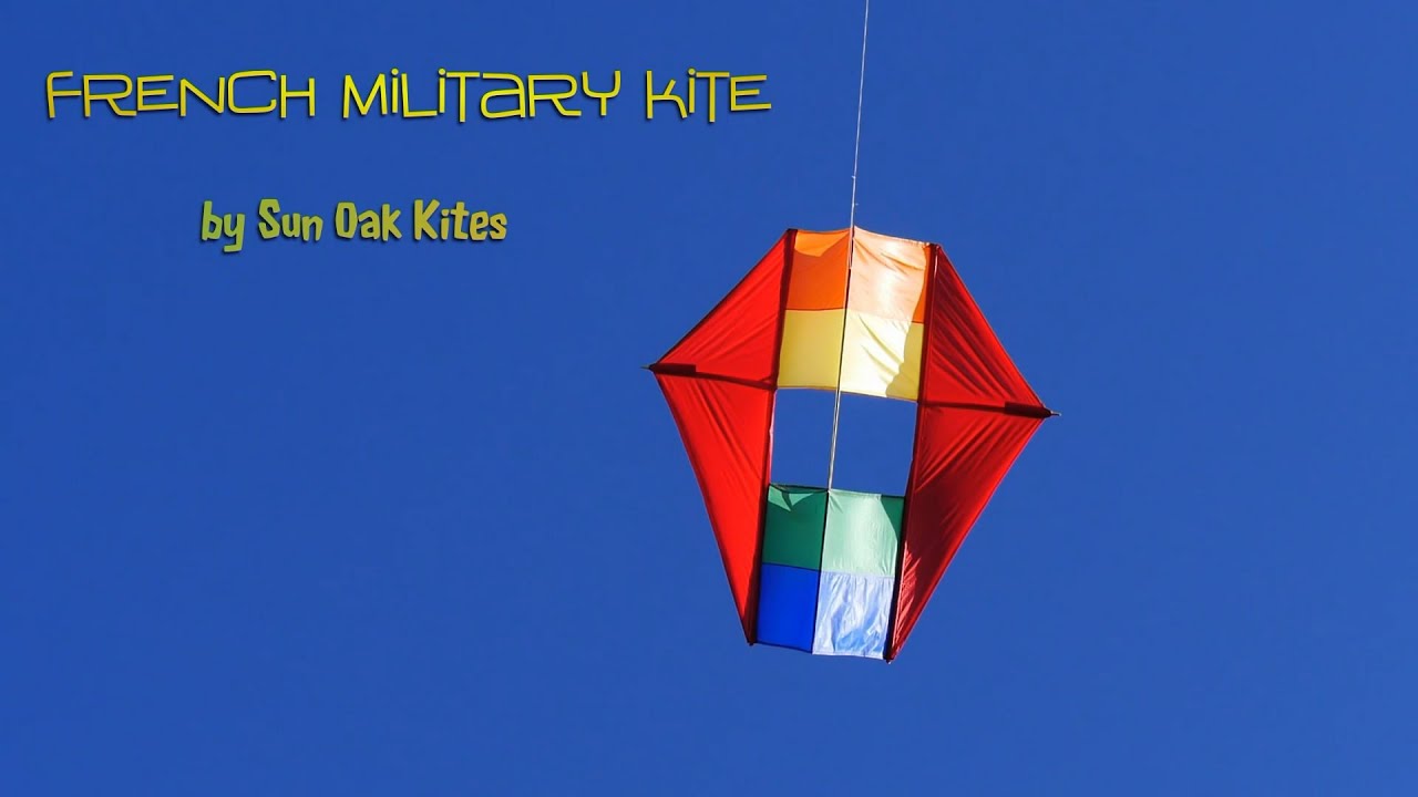 Sun Oak French Military kite - YouTube