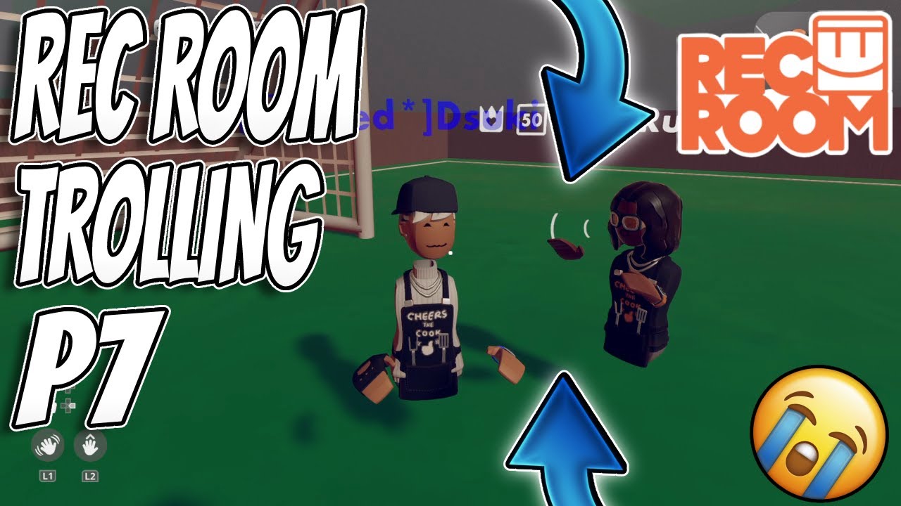 REC ROOM TROLLING MOMENTS PT.7 - YouTube
