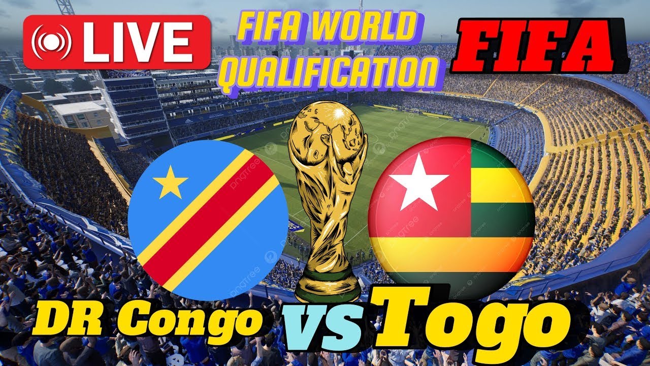 🔴[ LIVE ] CONGO DR vs TOGO | FIFA WORID QUALIFICATION | 2024/26 FIFA ...