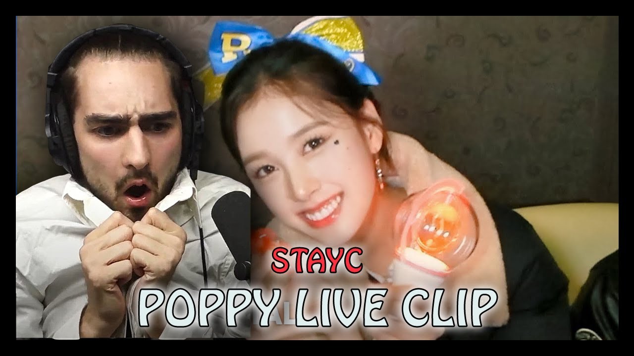 Reacting to STAYC - POPPY Live Clip - YouTube