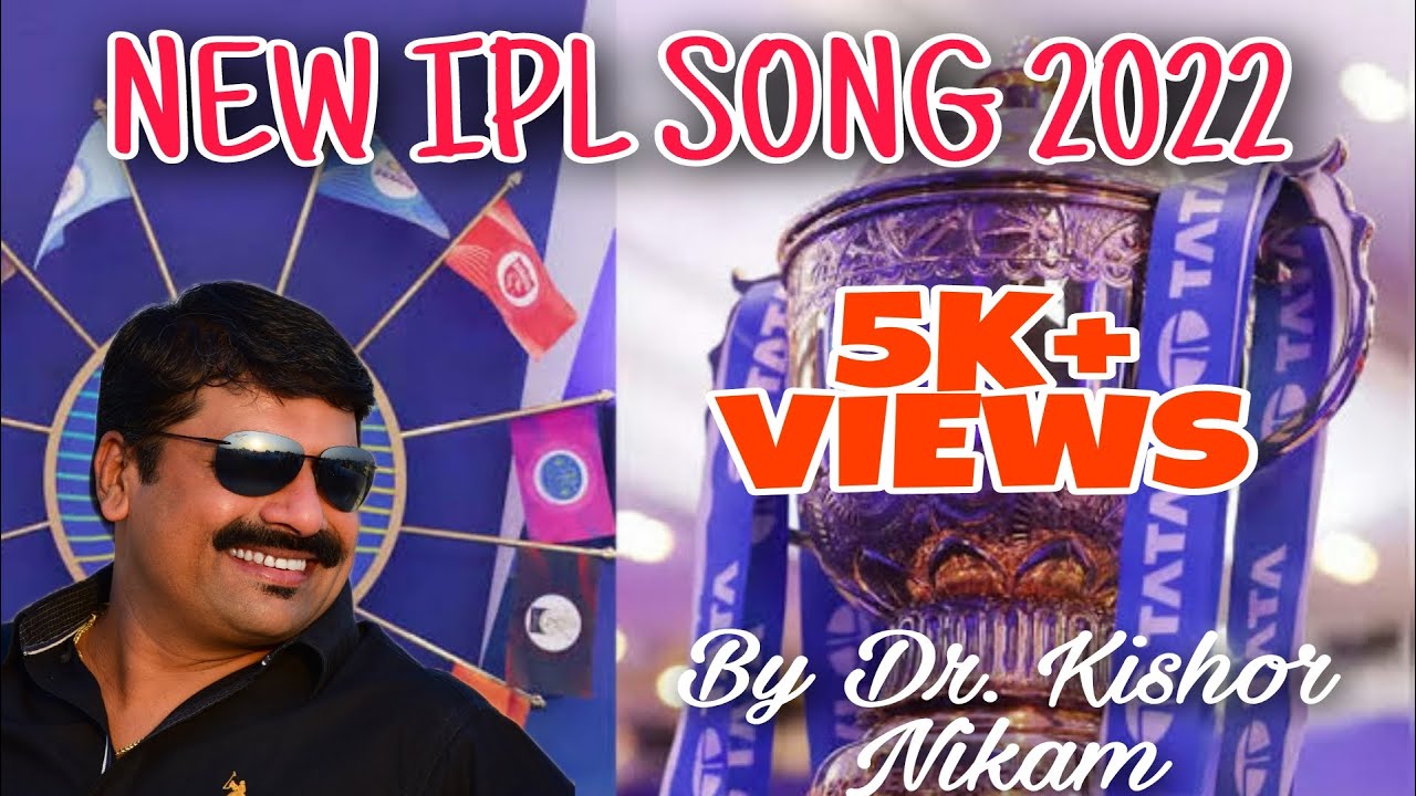IPL Song 2022 | Ye Apna Dil IPL - Ye Apni Jaan IPL | Official Song | Dr ...