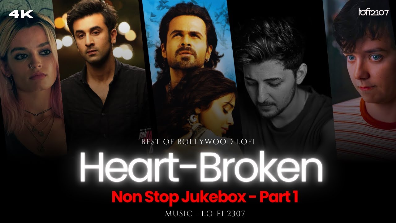 NON STOP HEART-BROKEN 💔 MASHUP PART - 1 | Best Broken/Sad Playlist By ...