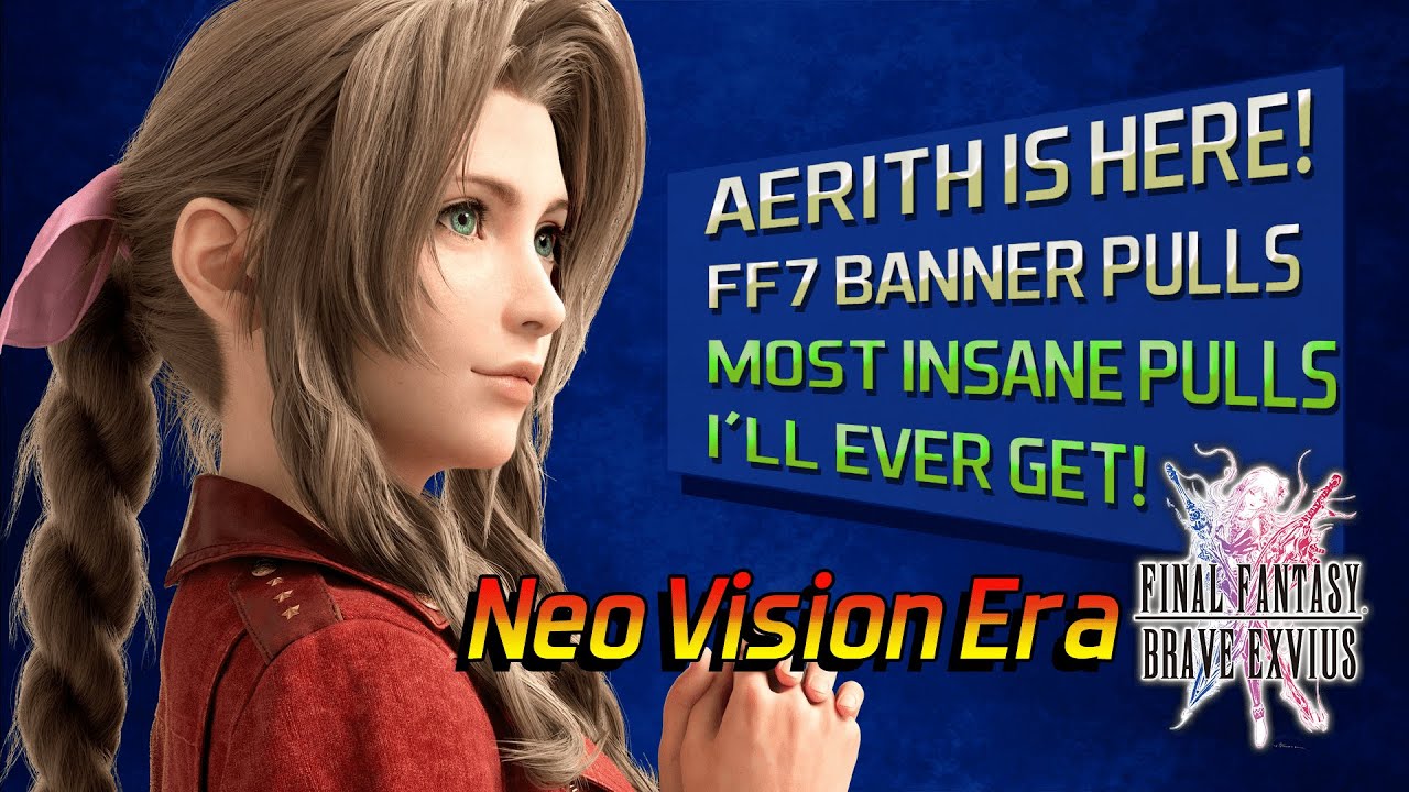 FFBE Aerith (FFVII REMAKE) NV | Banner Pulls | Unreal Luck! - YouTube