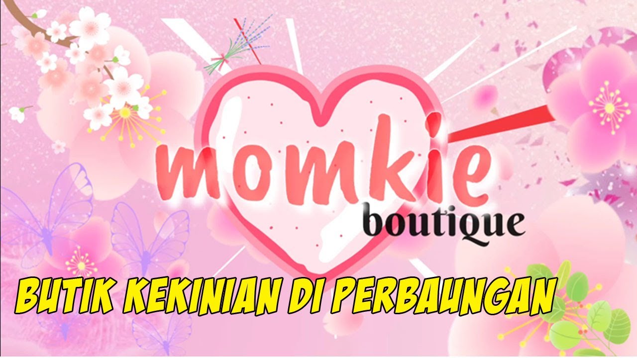 BUTIK YANG KEKINIAN DI PERBAUNGAN | by Momkiee | (Momkiee Review ...