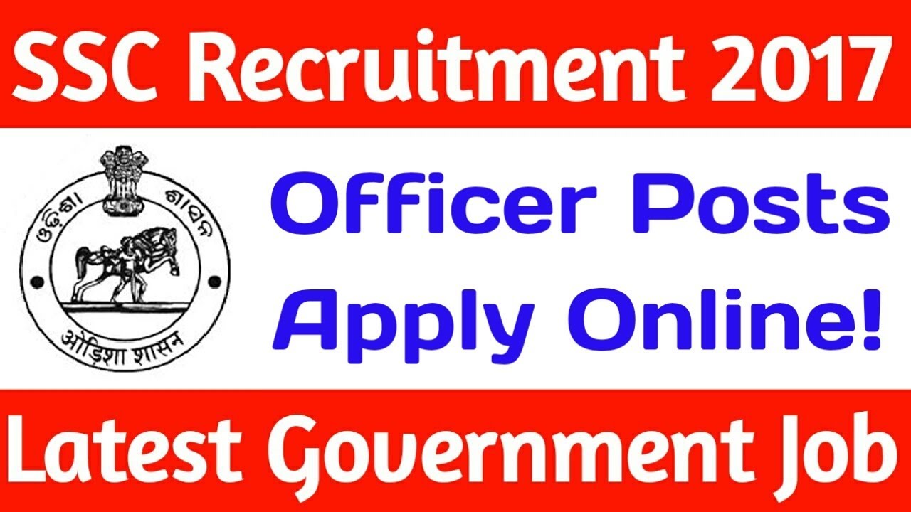 Odisha Staff Selection Commission | OSSC Recruitment 2017 | Officer ...