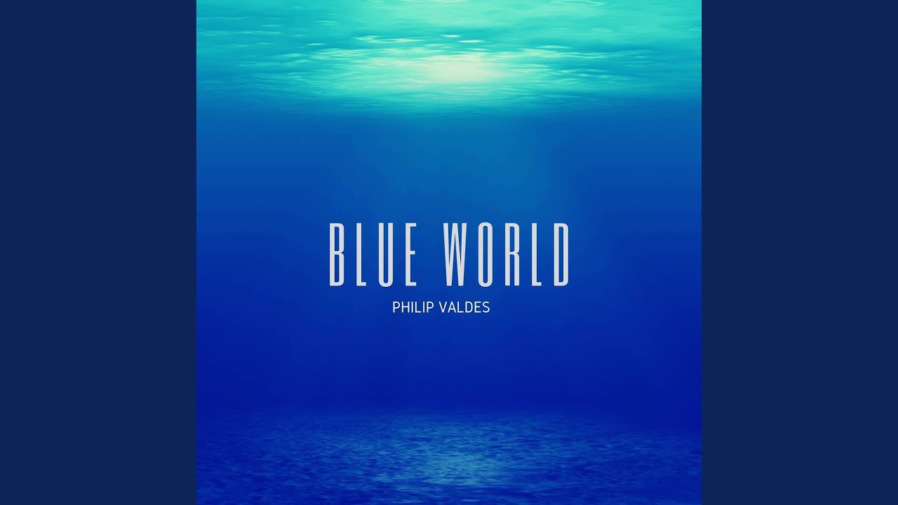 Blue World - YouTube