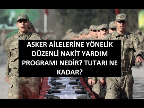 Asker Ailelerine Yönelik Düzenli Nakit Yardım Programı Nedir? Tutarı Ne Kadar?