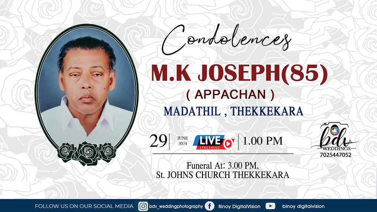 FUNERAL M.K JOSEPH (85) (APPACHAN) MADATHIL, THEKKEKARA - YouTube