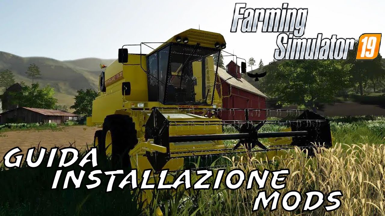 GUIDA SU COME INSTALLARE LE MODS SU FARMING SIMULATOR 19 - YouTube