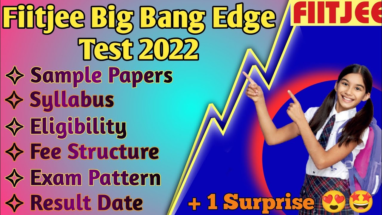FIITJEE Big Bang Edge Test 2022 Syllabus Full Details Analysis fiitjee-big-bang-edge-test-2022-syllabus-full-details-analysis