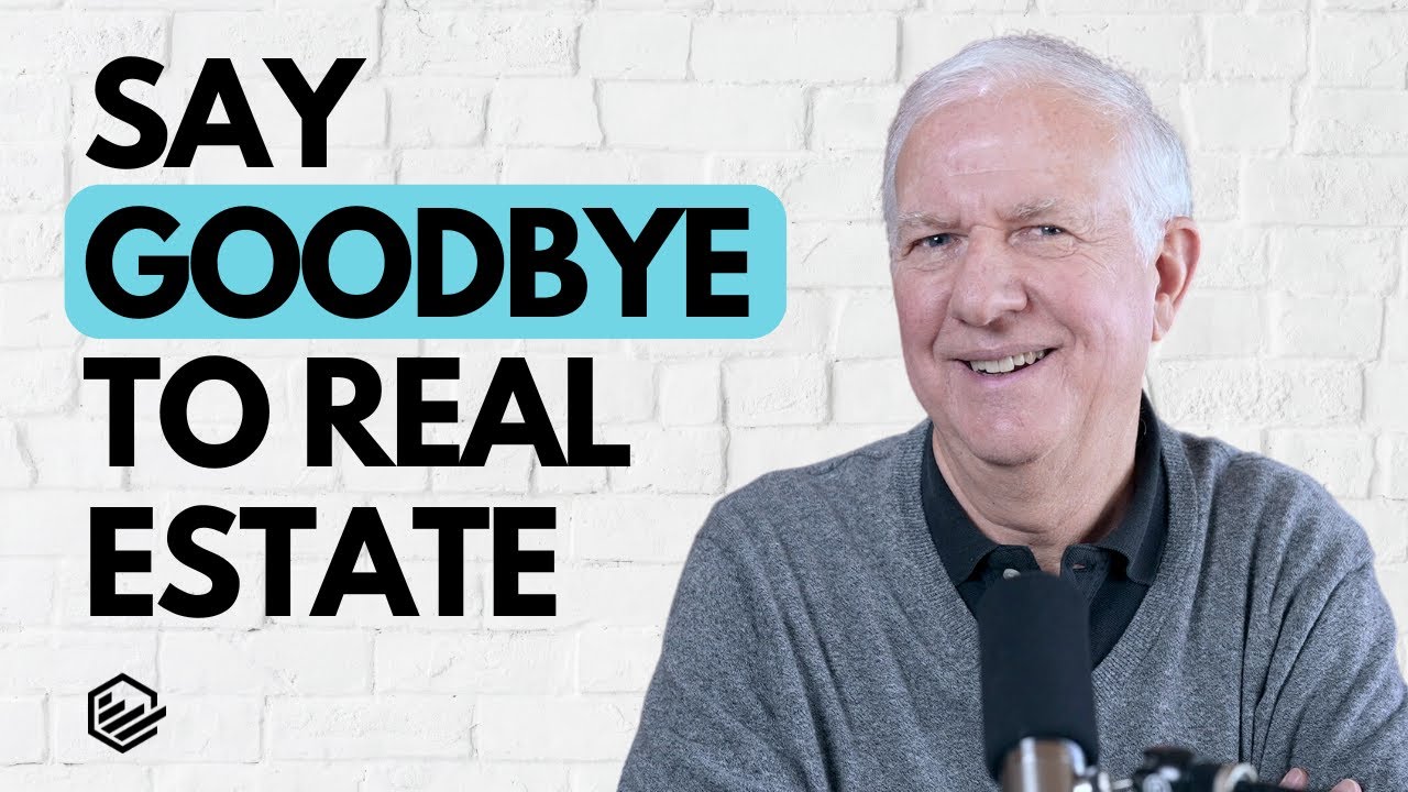 Say Goodbye to Real Estate - YouTube