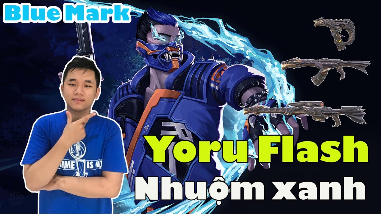Blue Mark - Tập chơi Valorant - Yoru Flash - YouTube