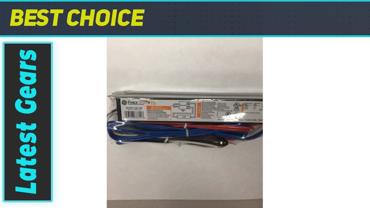 GE Ballast 28T5 120V: The Ultimate Choice for Efficient Lighting - YouTube