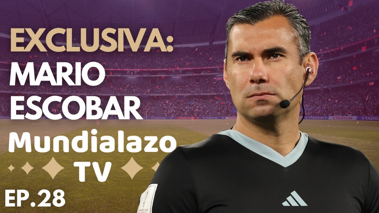 ENTREVISTA EXCLUSIVA CON EL ÁRBITRO MUNDIALISTA MARIO ESCOBAR 🇬🇹 ...