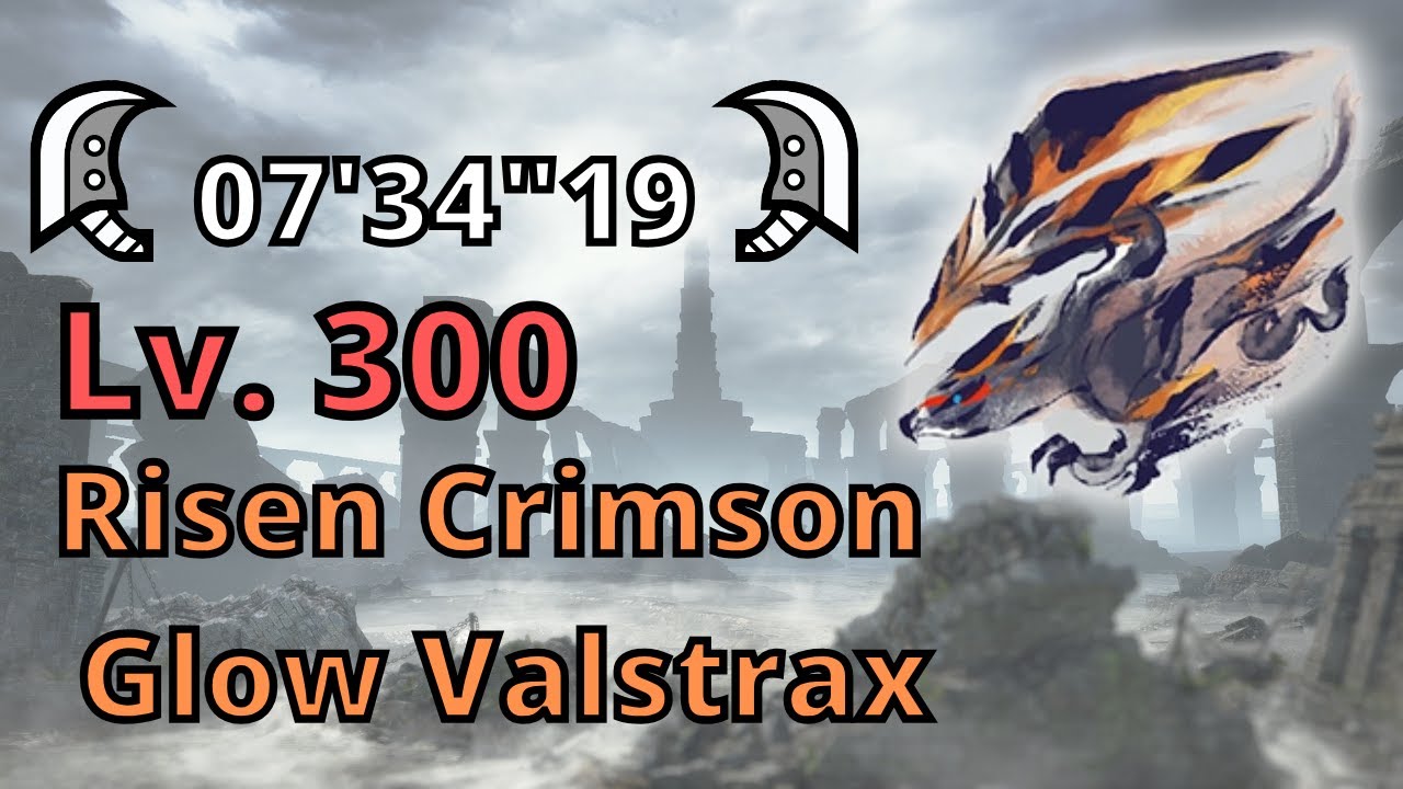[MHR-Sunbreak](Greatsword)Lv. 300 Risen Crimson Glow Valstrax 7'34"19 ...