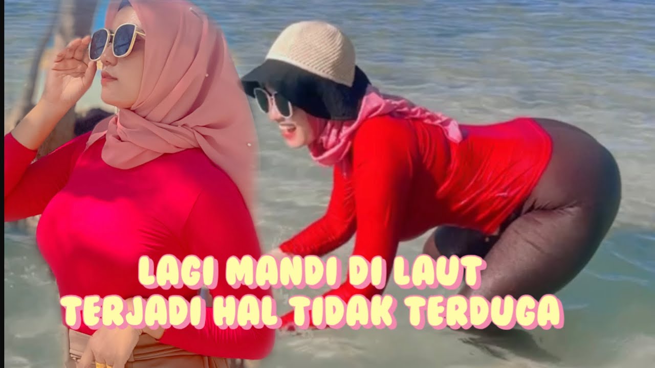 CEWE JILBOB SEXY MANDI BASAH BASAHAN DI LAUT - YouTube