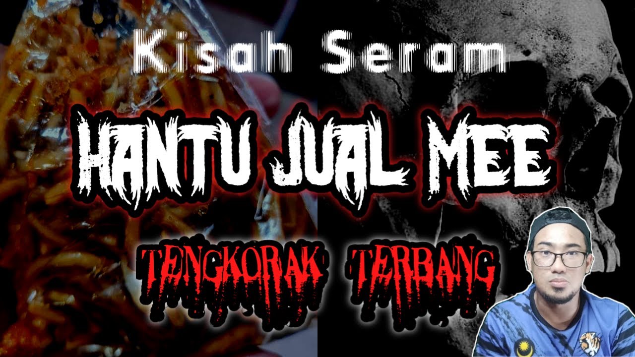 Pengalaman Seram Pengawal Keselamatan Kilang Papan : Hantu Jual Mee ...