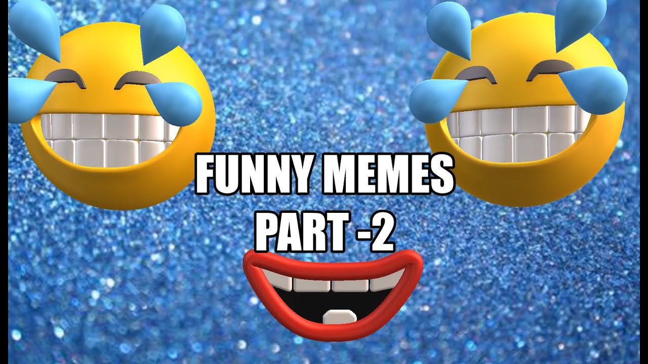 Funny Memes | Meme compilation | Part -2 | Funny videos | Will make you ...