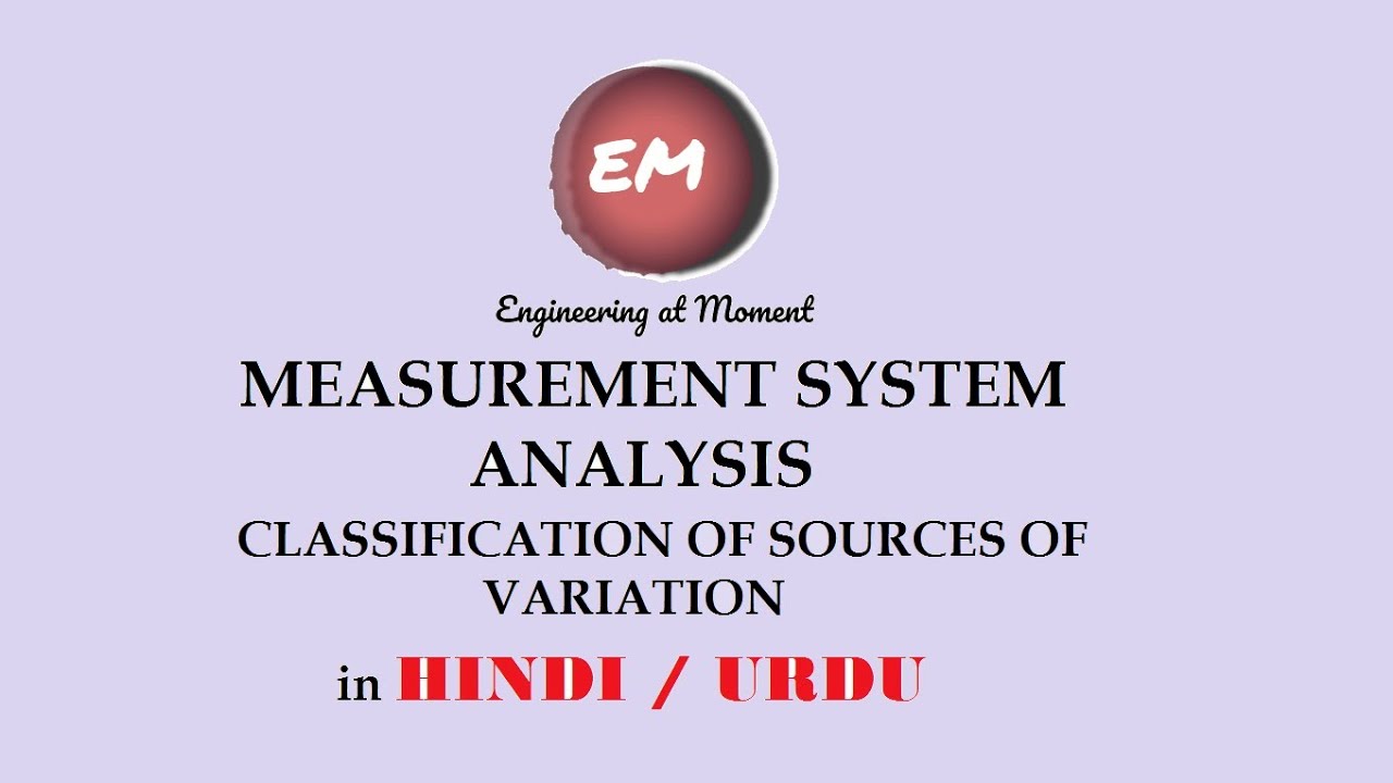 MSA : Part 5 . Classification of sources of Variation - YouTube