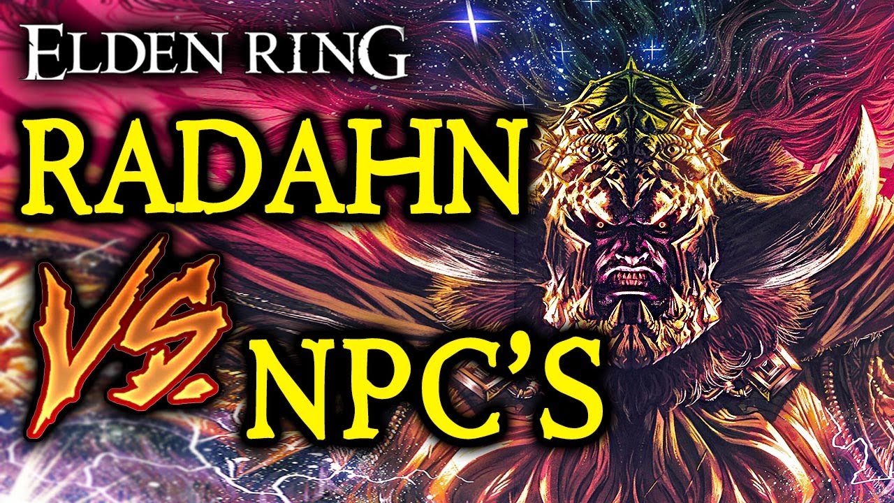 ELDEN RING: Radahn VS. NPC'S! - YouTube