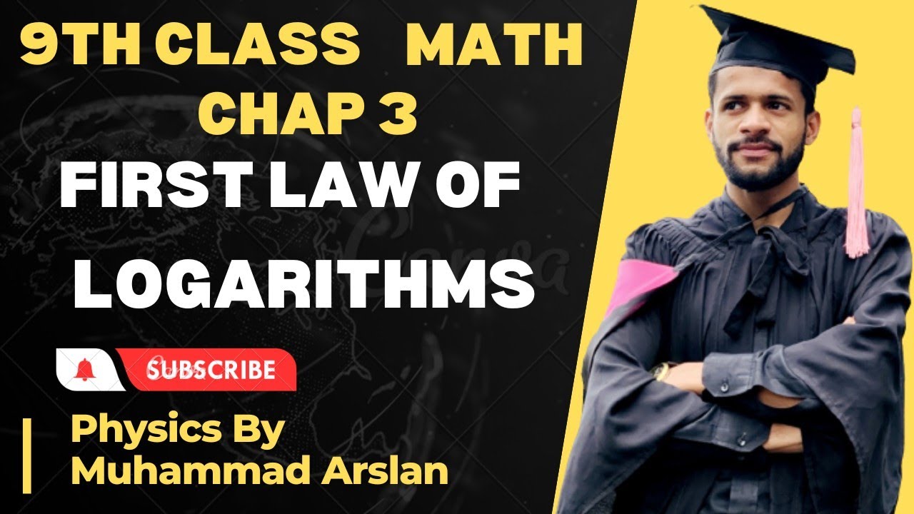 9th Class | Math | Chap 3 | 1st Law of Logarithm - YouTube