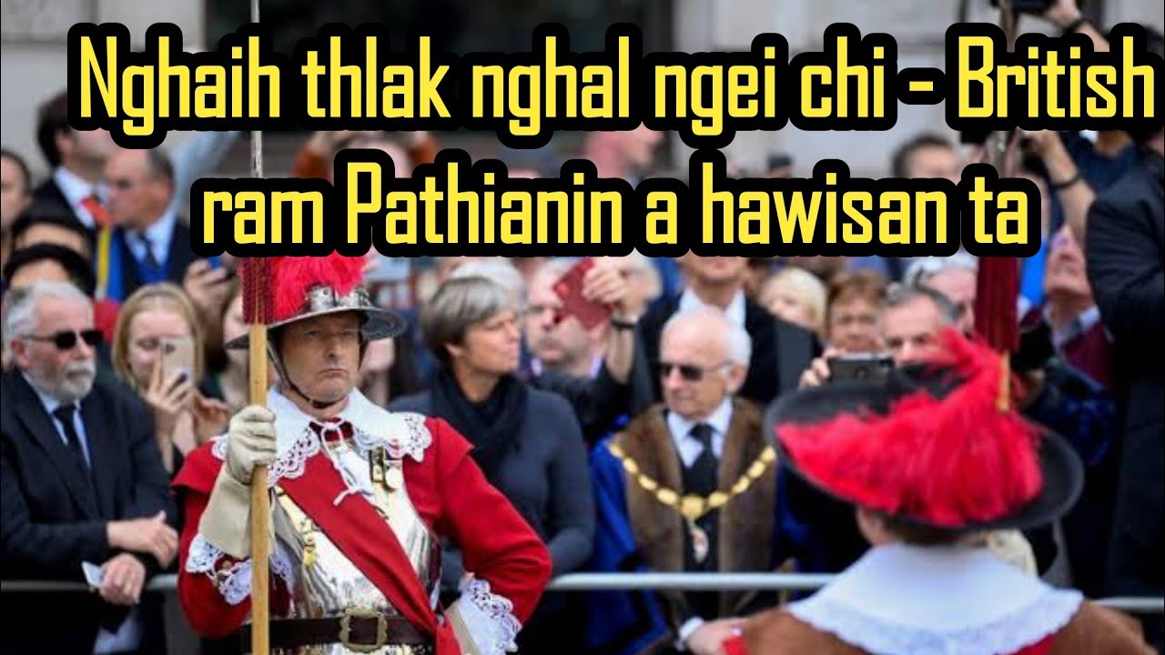 ngaihthlak nghal ngei ngei chi - British ram Pathian in a hawisan ta ...