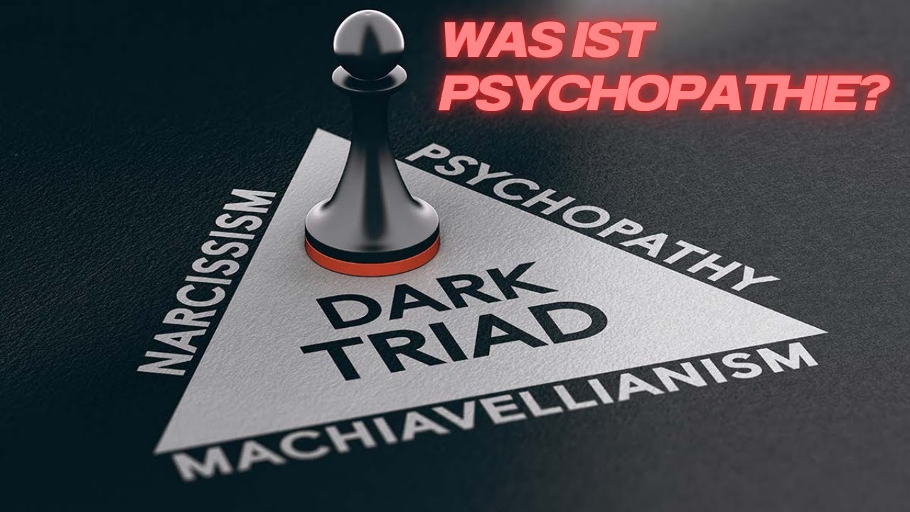 Psychopathie verstehen: Die dunkle Seite der menschlichen Psyche - YouTube