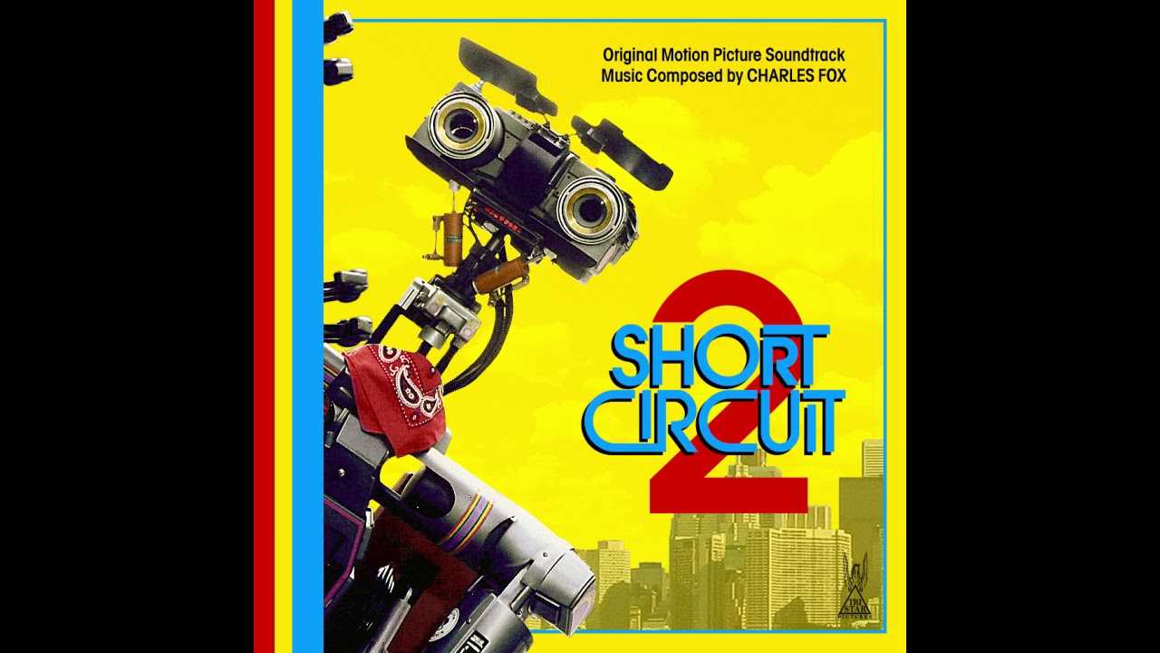 "Short Circuit 2" | 6. Johnny Five [original film recording] - YouTube