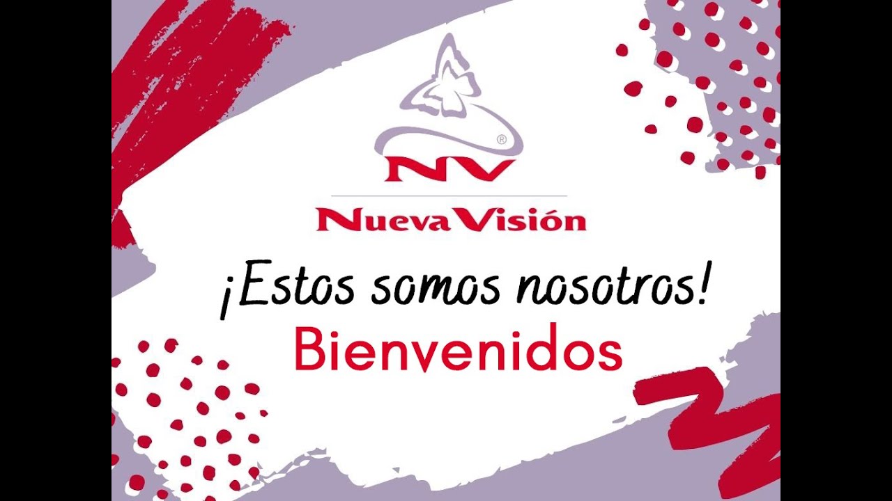Bienvenidos a Nueva Visión ¡Estos somos nosotros! - YouTube