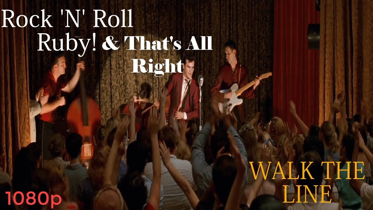 [Walk the Line] Rock 'N' Roll Ruby! (& That's all right) 1080p - YouTube