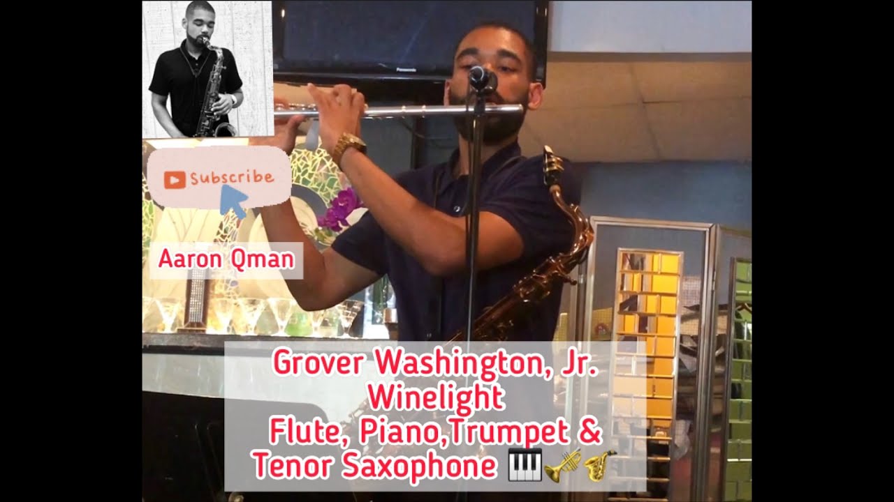 Grover Washington Jr. - Winelight Flute, Piano, Trumpet and Tenor ...