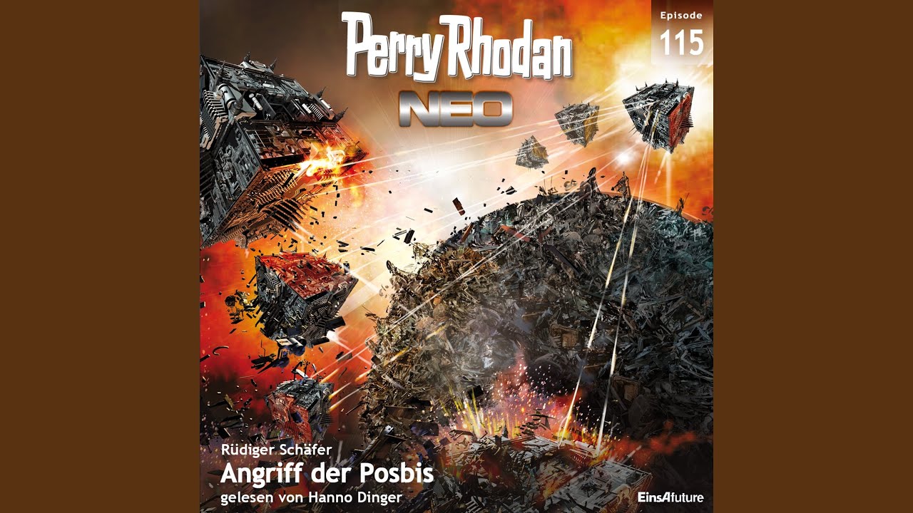 Angriff der Posbis - Perry Rhodan - Neo 115, Track 142 - YouTube