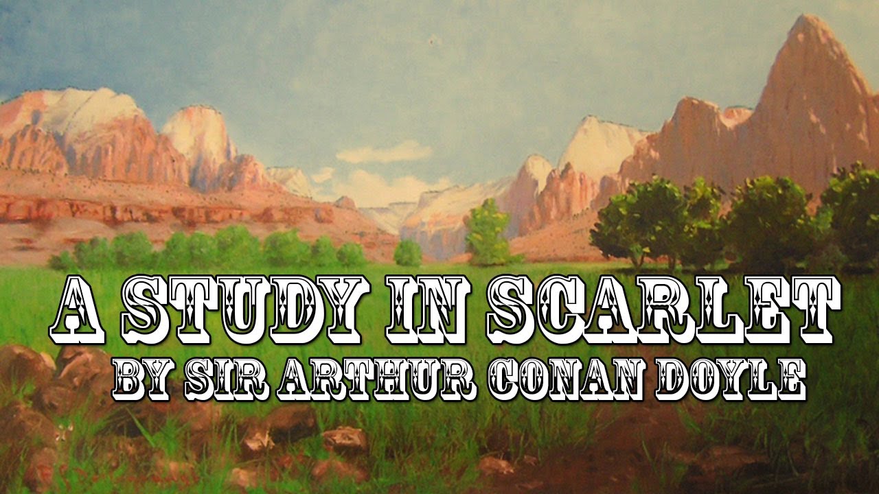 A Study in Scarlet by Arthur Conan Doyle (1887) Part 1 Chapter 1 Mr ...