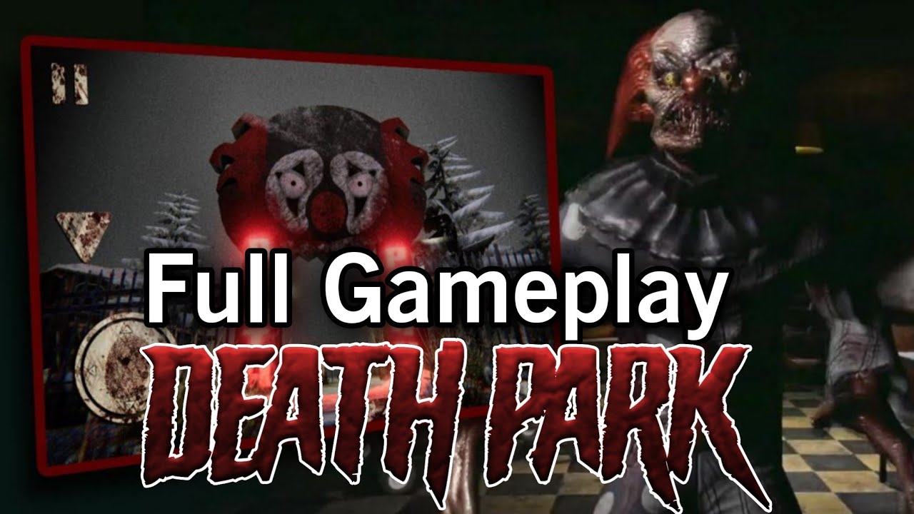 Death Park 1 Full Gameplay | Full Walkthrough #deathpark #euphoria ...