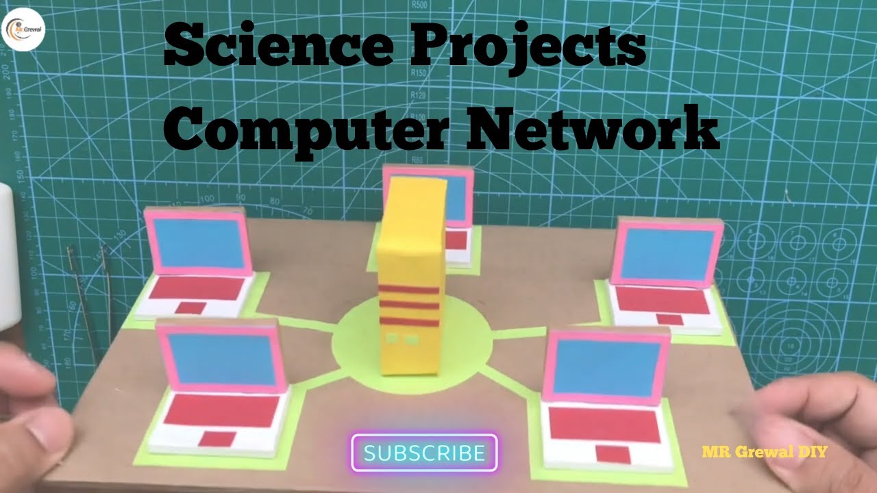 Science Projects Computer Network | Science Network | Mr Grewal DIY ...