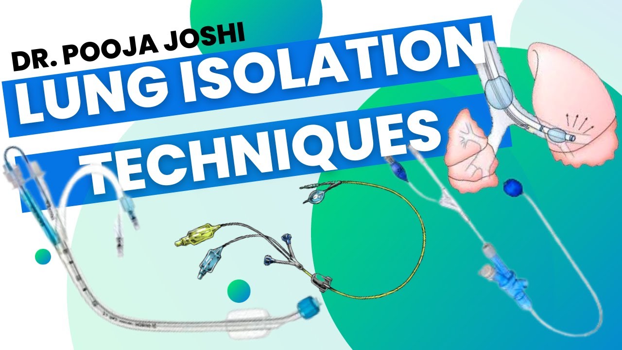 Lung Isolation Techniques I Dr Pooja Joshi - YouTube