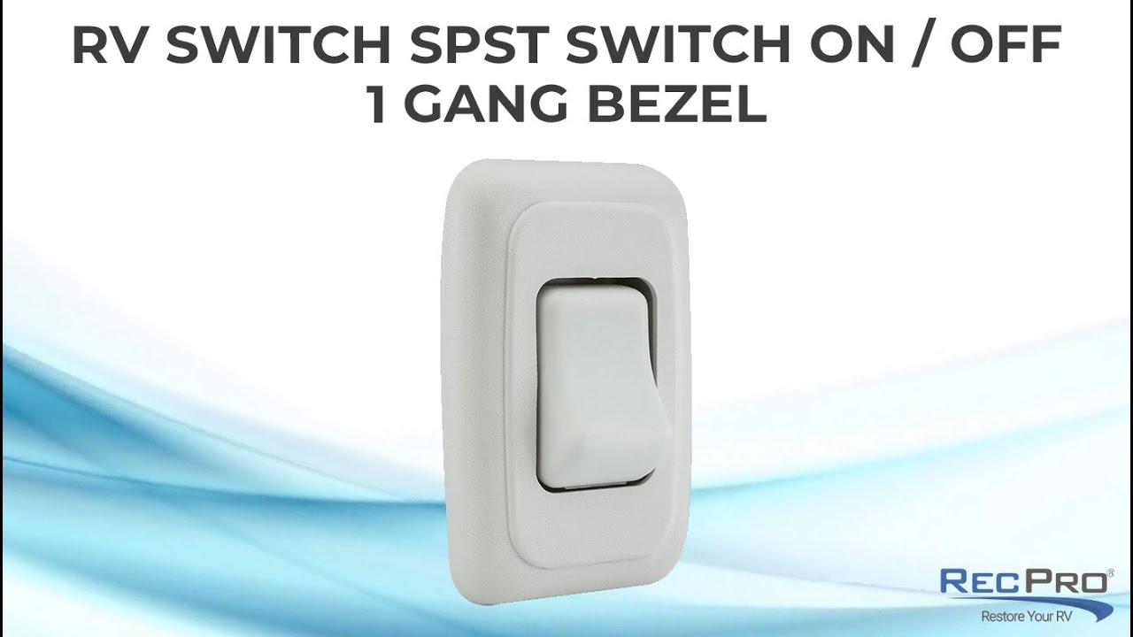 RV Switch SPST Switch On / Off 1 Gang Bezel - YouTube