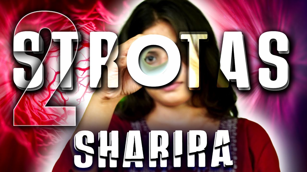 SROTAS SHARIRA Part -2 | Rachana sharir | Bams 1st year anatomy ...