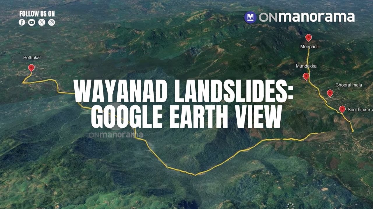 Wayanad landslides: Google earth view of the destruction - YouTube