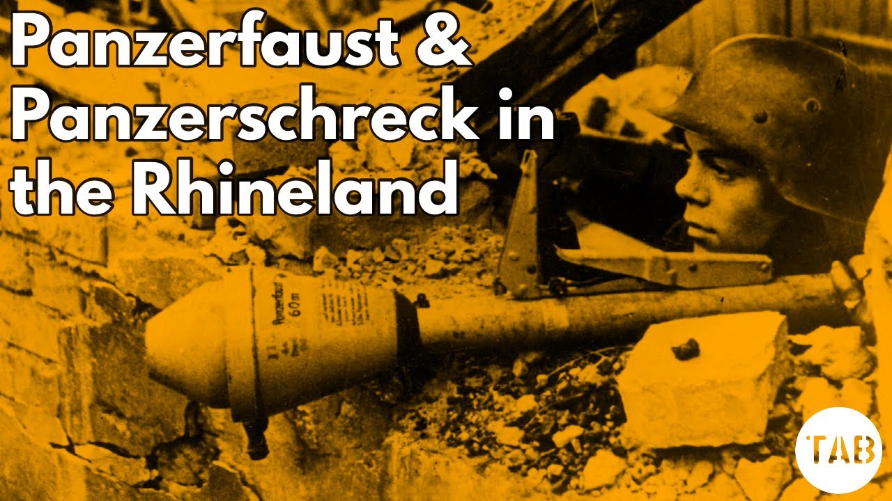 The Panzerfaust & Panzerschreck in the Rhineland - YouTube