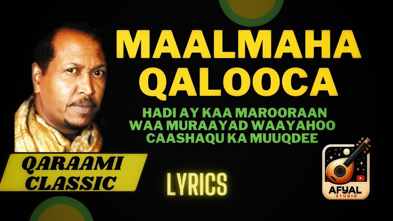 Maalmaha qalooca | Xasan Aadan Samatar | qaraami - YouTube