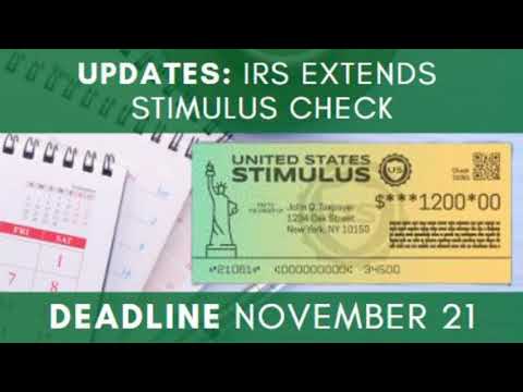 IRS Extends Stimulus Check Deadline and What You Need to Do to Claim ...