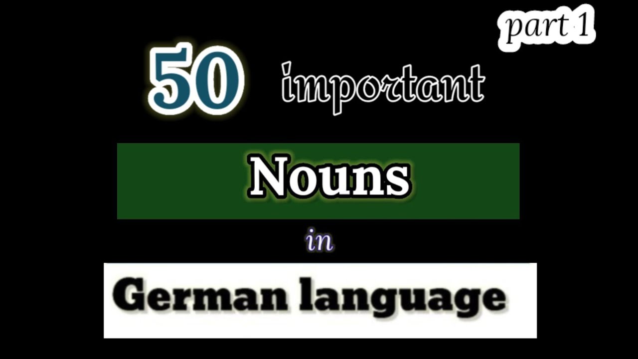 50 important nouns in German language - YouTube