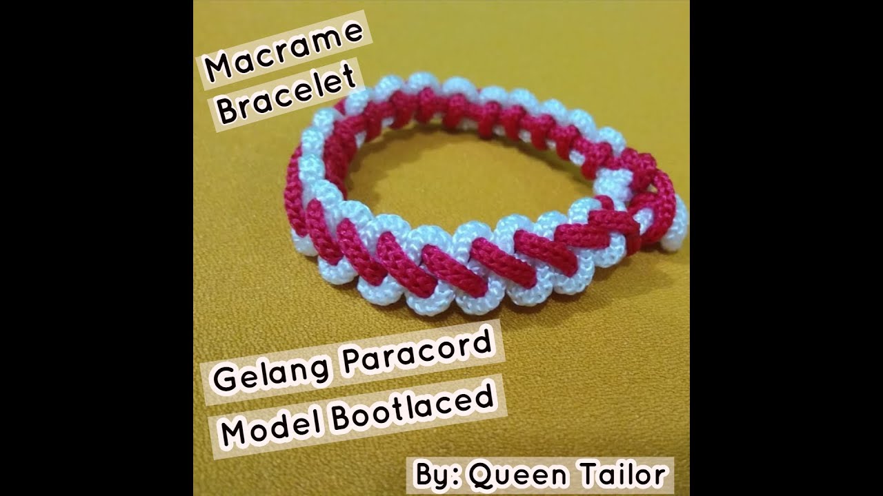 MACRAME BRACELET - TUTORIAL GELANG PARACORD MODEL BOOTLACED - YouTube