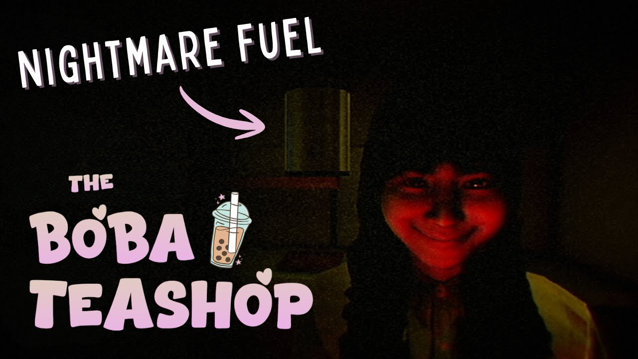 Who Knew BOBA Was This Scary?!?! ~ The Boba Teashop - YouTube