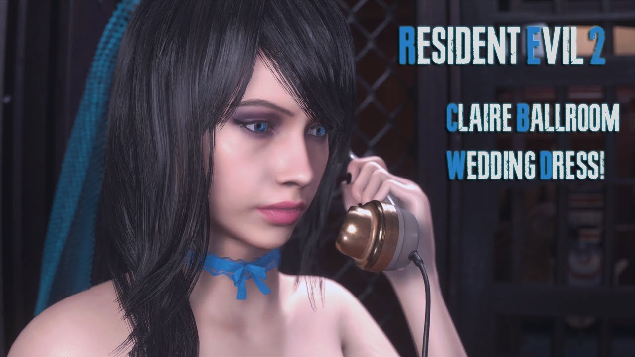 RESIDENT EVIL 2 REMAKE, CLAIRE BALLROOM WEDDING DRESS! (RE2R PC MODS ...