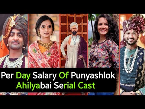 Shocking Per Day Salary Of Punyashlok Ahilya Bai Serial All Cast ...