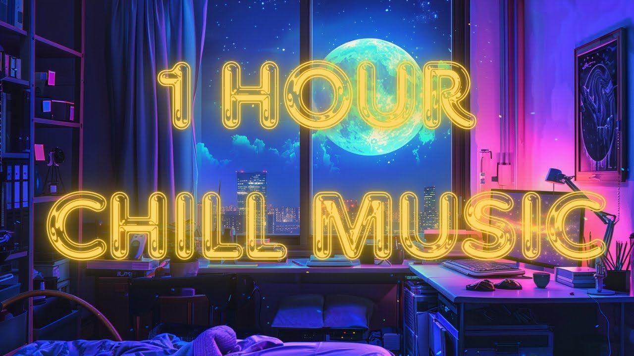 1 Hour Chill Music/Good Vibe/Lofi/Sleeo/Relax - YouTube