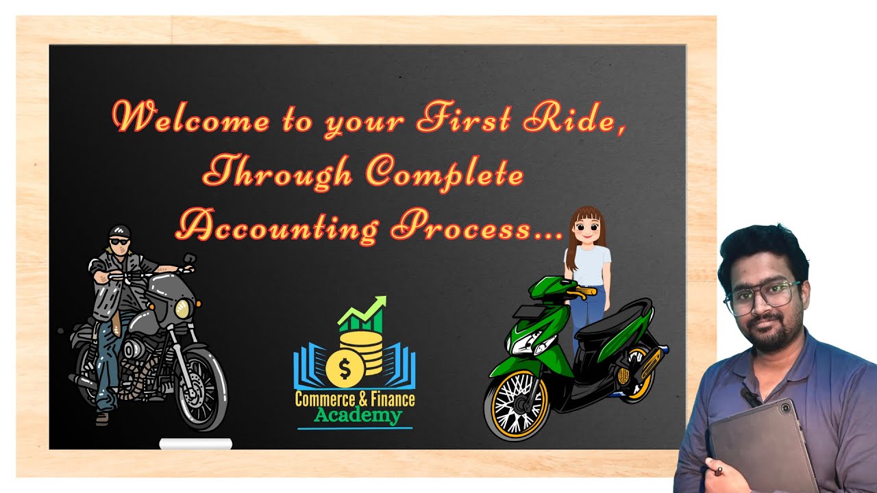 1st Ride to Complete Accounting Process | Beginner's guide to Complete ...